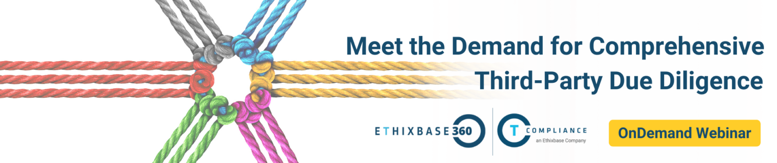 Meet the demand for comprehensive Third-Party Due Diligence - Ethixbase360