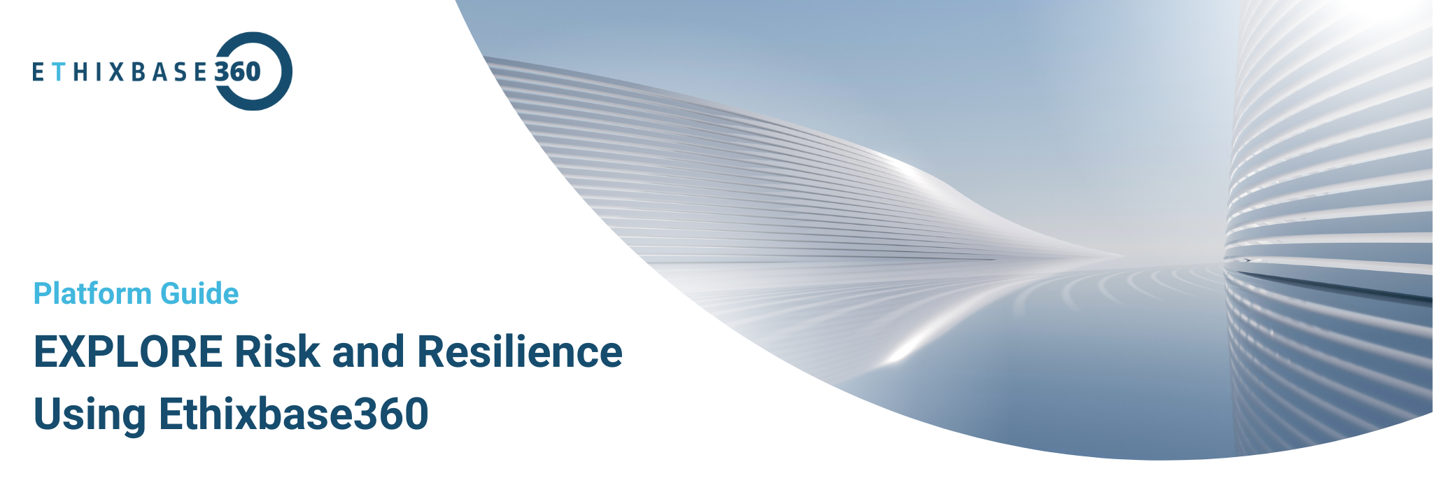Platform Guide: Explore Risk and Resilience - Ethixbase360
