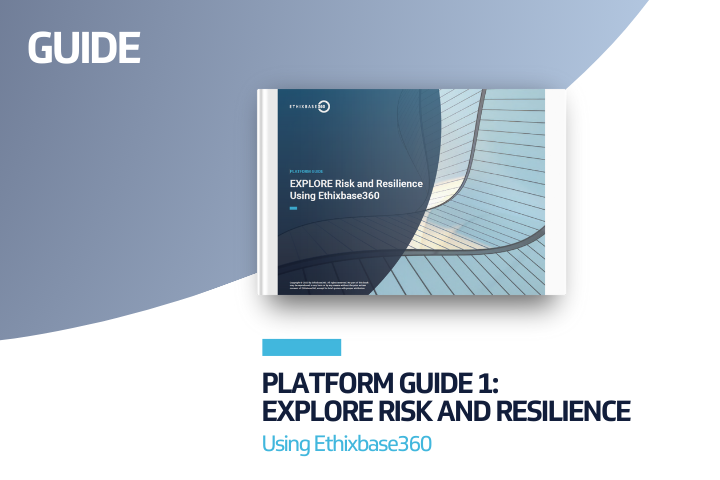 Platform Guide: Explore Risk and Resilience - Ethixbase360