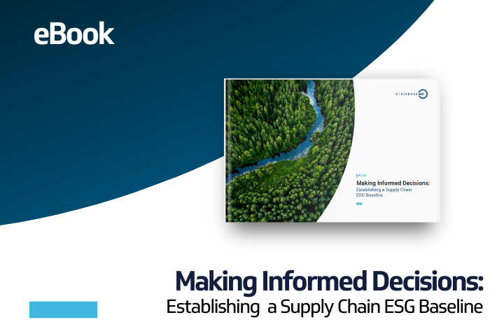 eBook: Making Informed Decisions: Establishing a Supply Chain ESG Baseline - Ethixbase360
