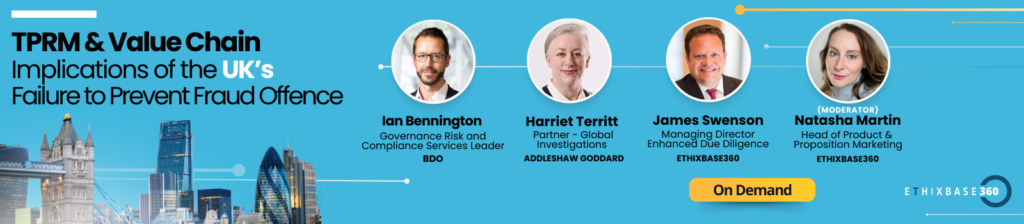 TPRM & Value Chain Implications of the UK’s Failure to Prevent Fraud Offence - Ethixbase360