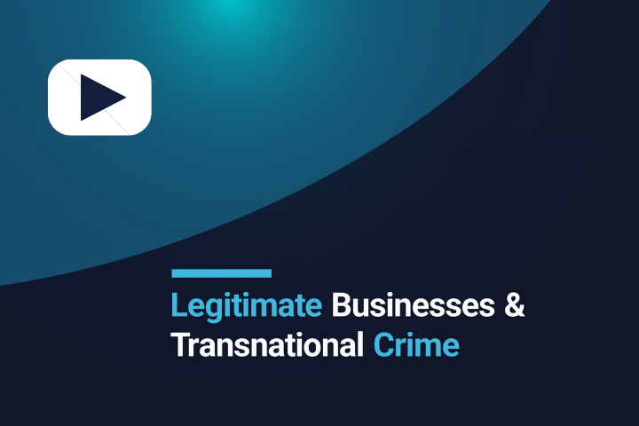 Legitimate Businesses & Transnational Crime - Ethixbase360